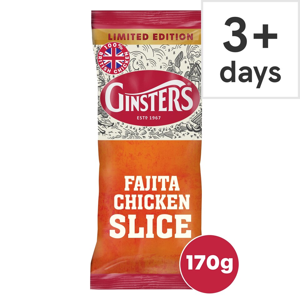 GINSTERS CHICKEN FAJITA SLICE 170G - Tesco Groceries
