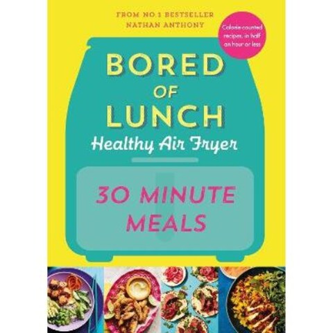 Bored of Lunch The Healthy Air Fryer Book - Tesco Groceries
