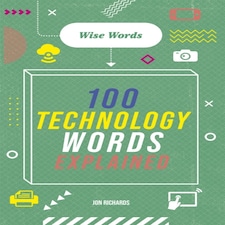 Wise Words: 100 Technology Words Explained Paperback Book - Tesco Groceries