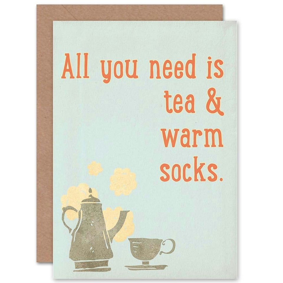 All You Need Is Tea And Warm Socks Birthday Card - Tesco Groceries