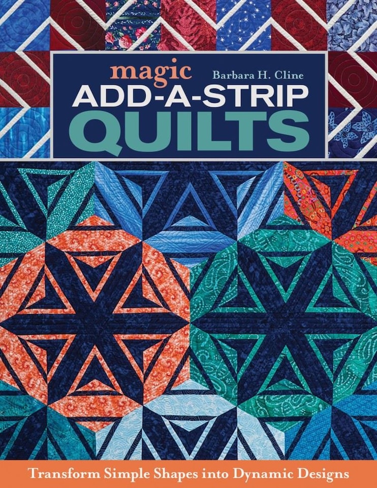Magic Add-a-Strip Quilts by Barbara H. Cline - Tesco Groceries