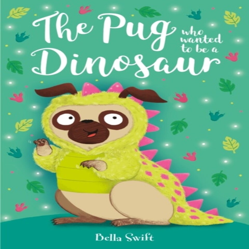 The Pug Who Wanted To Be A Dinosaur - Tesco Groceries
