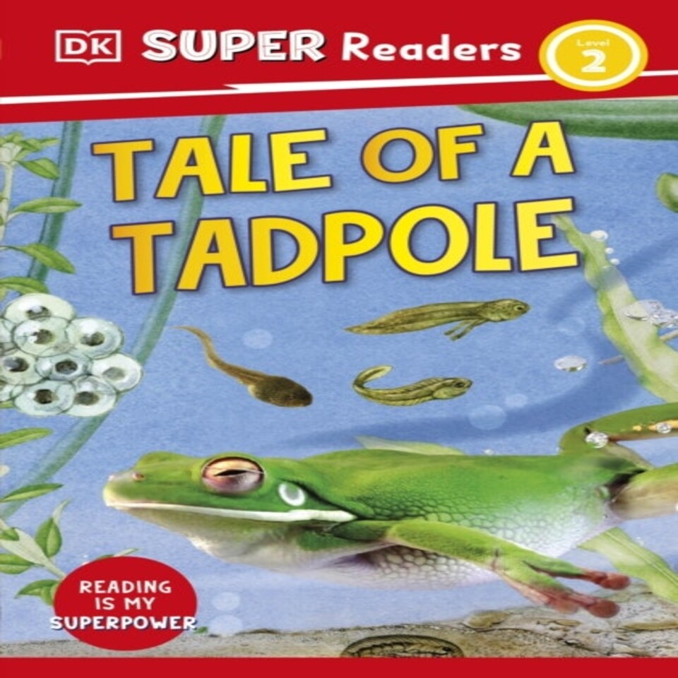 Dk Super Readers Level 2 Tale Of A Tadpole - Tesco Groceries