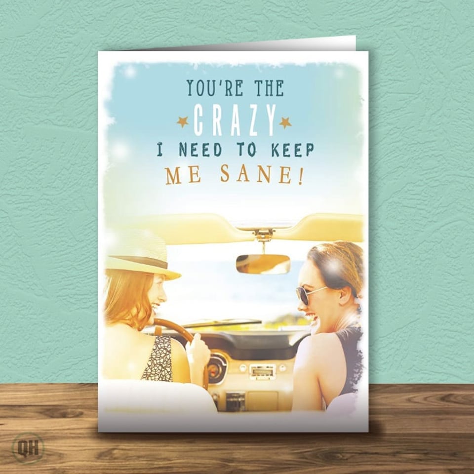 Crazy I Need To Keep Me Sane - Birthday Card - Tesco Groceries