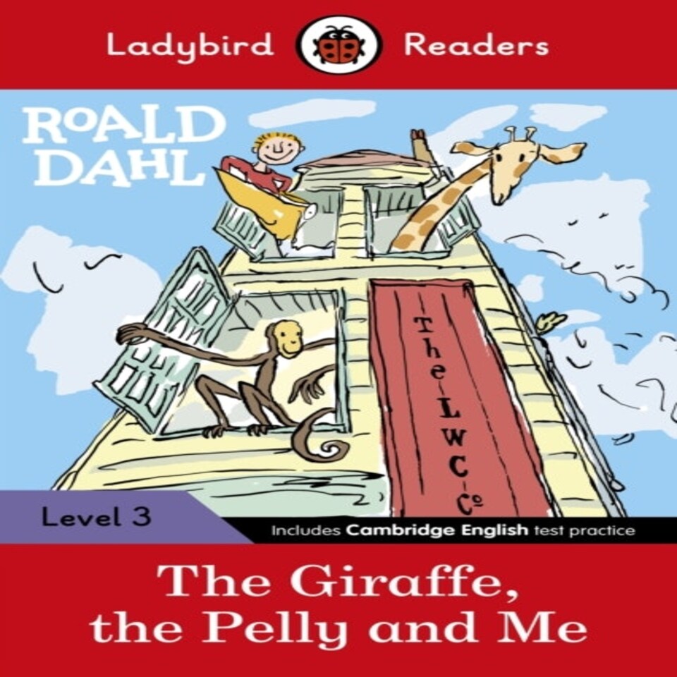 Ladybird Readers Level 3 - Roald Dahl - The Giraffe The Pelly And Me ...