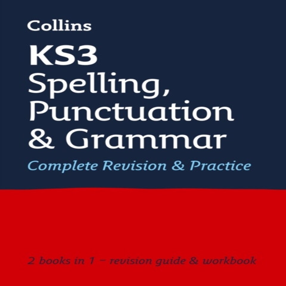 Ks3 Spelling Punctuation And Grammar All-in-one Complete Revision And ...