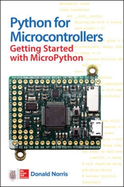 Python for Microcontrollers: Getting Started with MicroPython ...