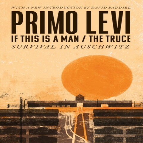 If This Is A Man/the Truce (50th Anniversary Edition): Surviving ...