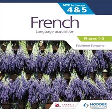 French For The Ib Myp 4&5 (emergent/phases 1-2): By Concept - Tesco ...