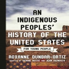 Indigenous Peoples' History Of The United States For Young People ...