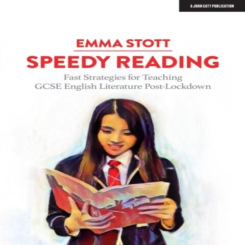 Speedy Reading: Fast Strategies For Teaching Gcse English Literature ...
