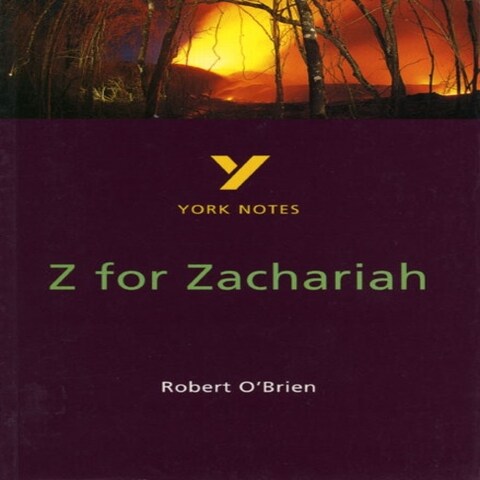 Z For Zachariah York Notes Gcse English Literature Study Guide - For ...